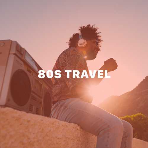 80s Travel Songs Playlist: Listen Best 80s Travel MP3 Songs on Hungama.com