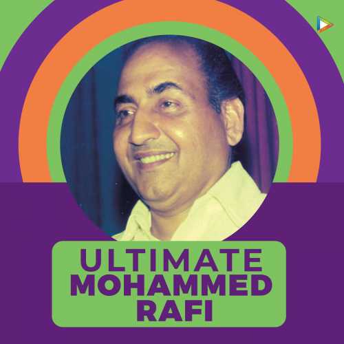 Ultimate Mohammed Rafi Songs Playlist: Listen Best Ultimate Mohammed ...
